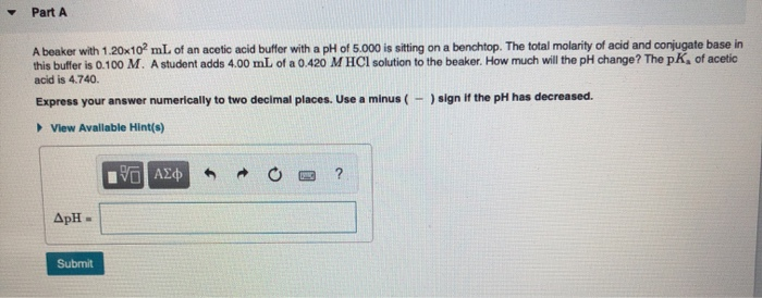 Solved Part A A beaker with 1.20x10 mL of an acetic acid | Chegg.com