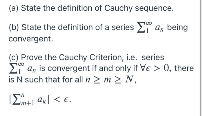 Solved (a) State the definition of Cauchy sequence. (b) | Chegg.com