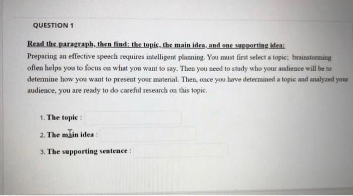 QUESTION 1 Read the paragraph, then find: the topic, | Chegg.com
