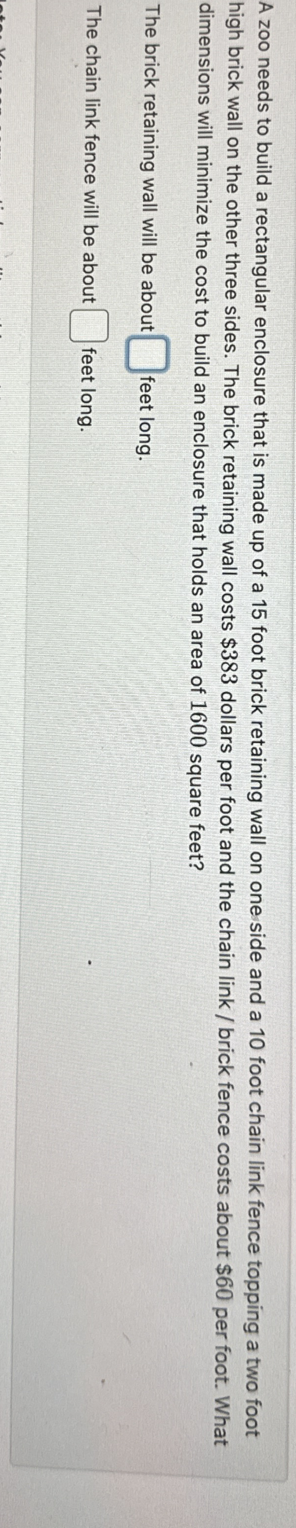 Solved by an EXPERT A zoo needs to build a rectangular enclosure that is | Chegg.com