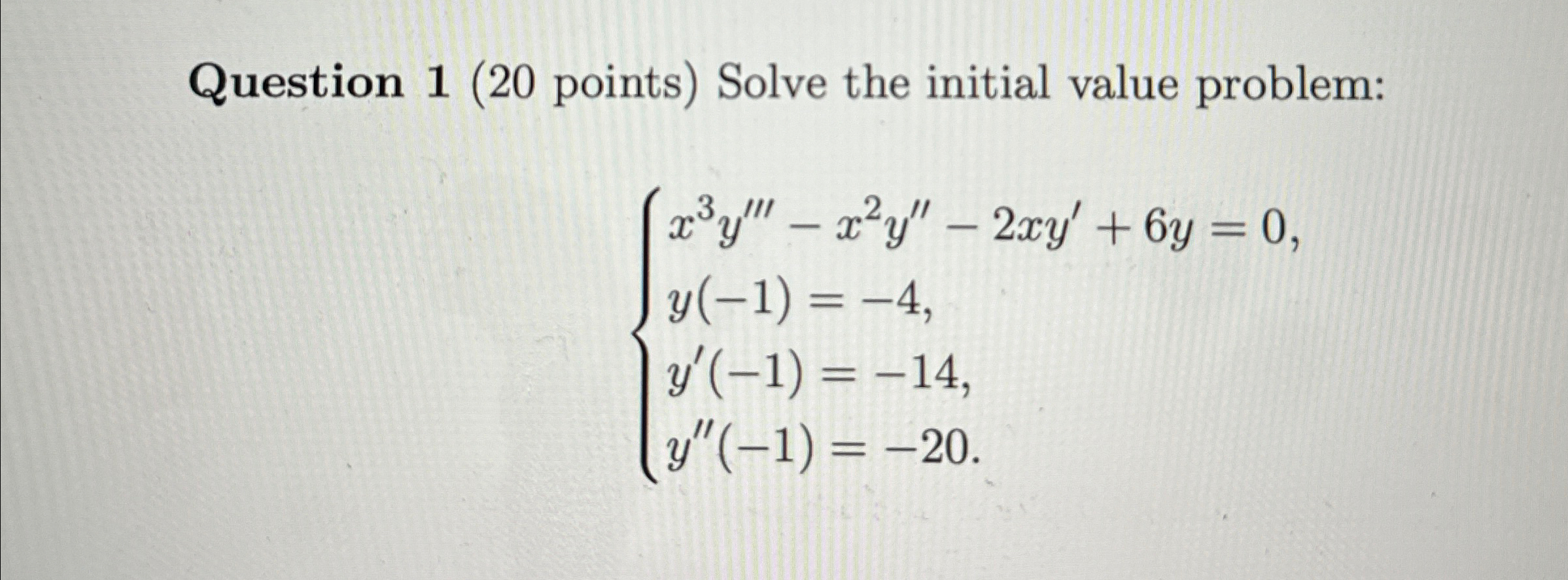Solved Question 1 (20 ﻿points) ﻿Solve the initial value | Chegg.com
