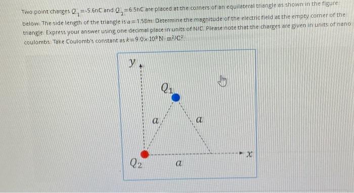 Solved Two point charges Q1=5. anC and Q2=6.5nC are placed | Chegg.com