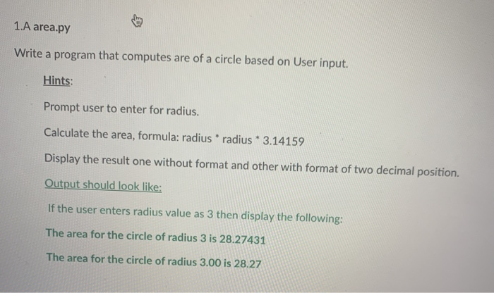 Solved 1.A area.py Write a program that computes are of a | Chegg.com