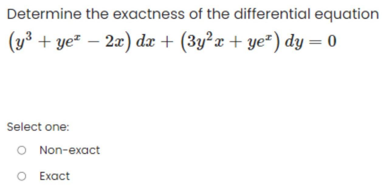 Solved Determine the exactness of the differential equation | Chegg.com