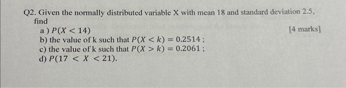 Q2. Given the normally distributed variable X with | Chegg.com