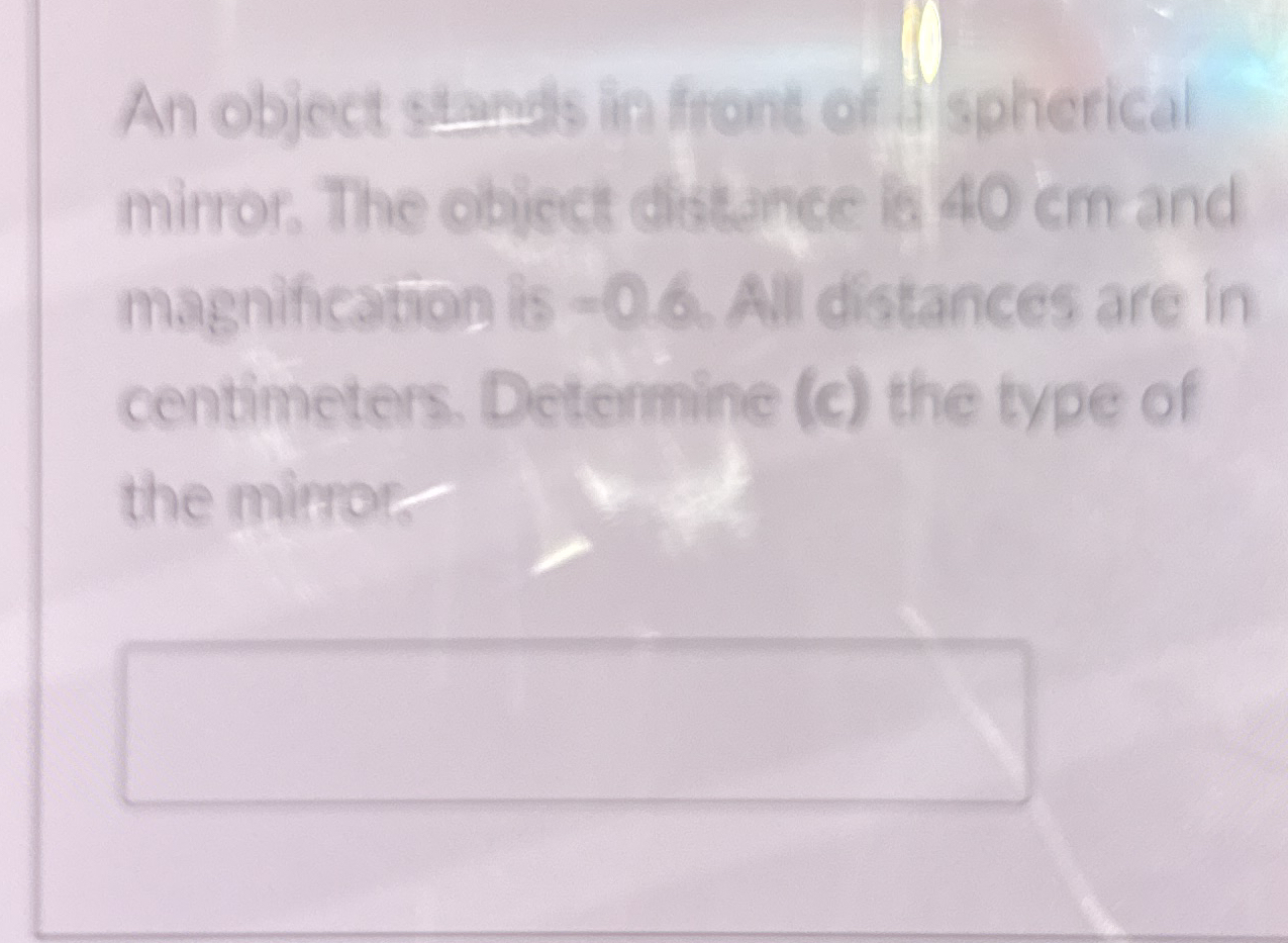 Solved An object stands in front of II spherical | Chegg.com