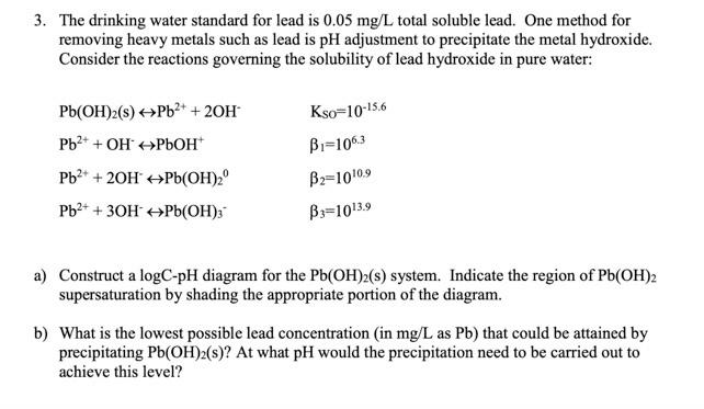 Solved 3. The drinking water standard for lead is 0.05mg/L | Chegg.com