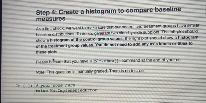 Solved Step 4: Create a histogram to compare baseline | Chegg.com