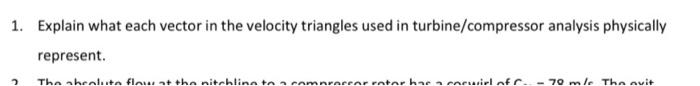 Solved 1. Explain what each vector in the velocity triangles | Chegg.com