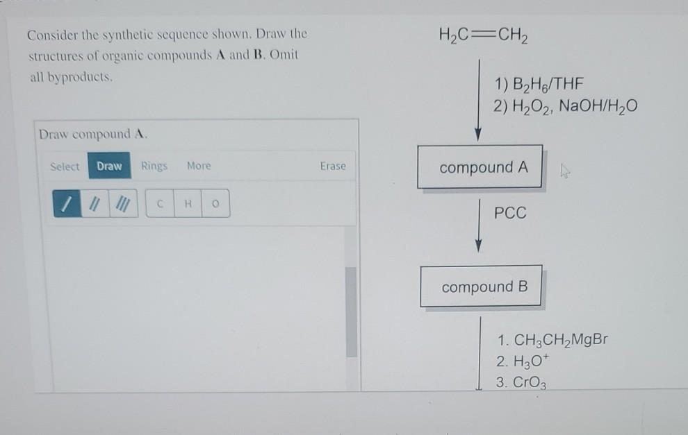 Solved H2C=CH2 Consider the synthetic sequence shown. Draw | Chegg.com