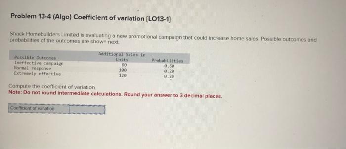 Solved Problem 13-4 (Algo) Coefficient of variation [LO13-1] | Chegg.com