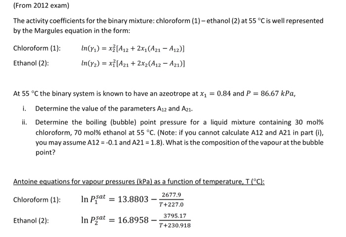 Solved (From 2012 exam) The activity coefficients for the | Chegg.com