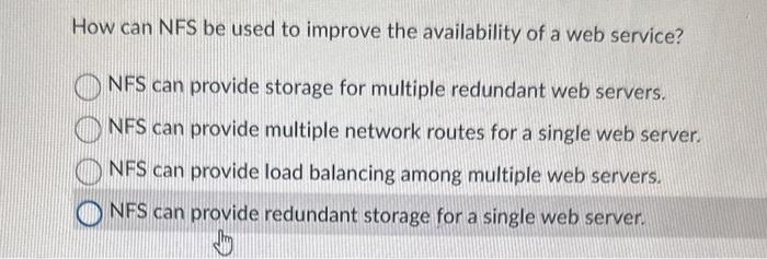 Solved How can NFS be used to improve the availability of a | Chegg.com