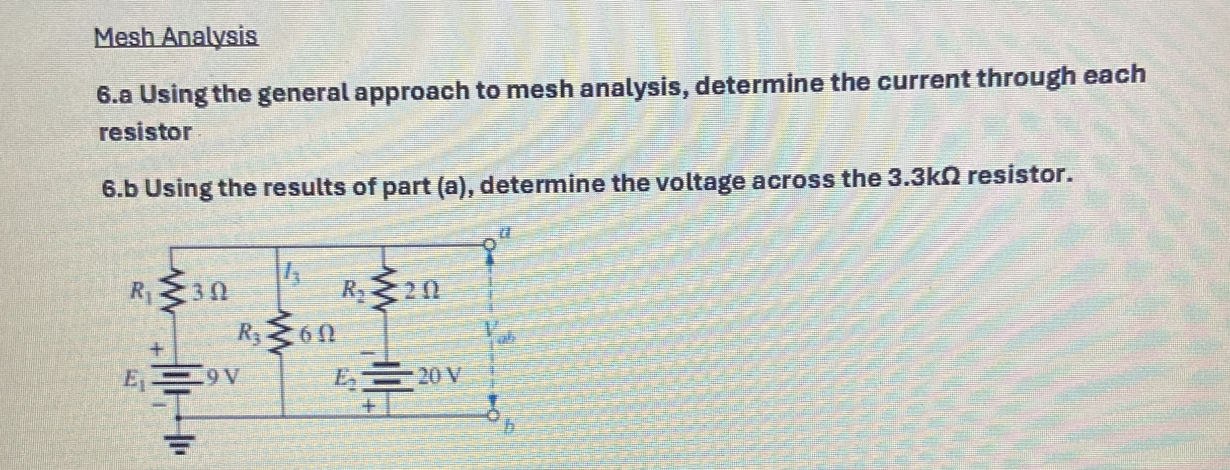 Solved MeshAnalysis6.a Using the general approach to mesh | Chegg.com