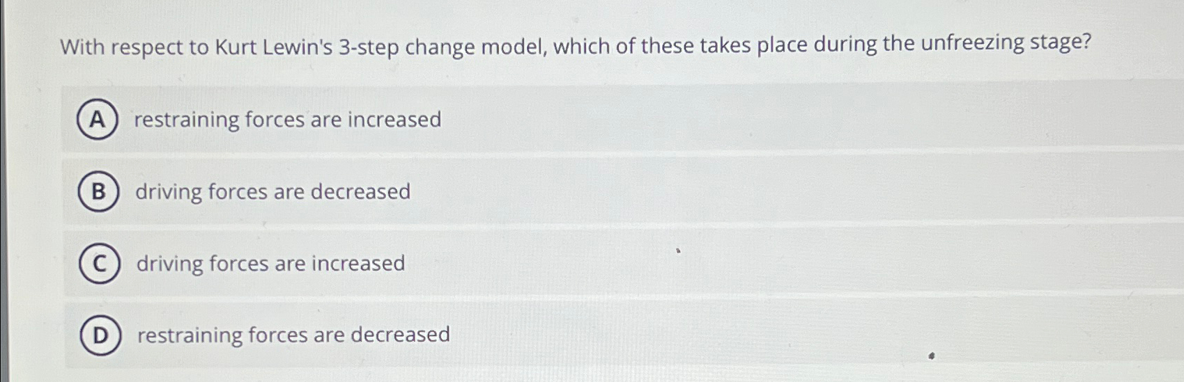 Solved With respect to Kurt Lewin's 3-step change model, | Chegg.com