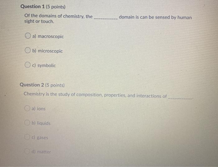 Solved Question 1 (5 points) Of the domains of chemistry, | Chegg.com