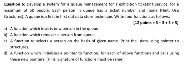 Solved Question 6: Develop a system for a queue management | Chegg.com