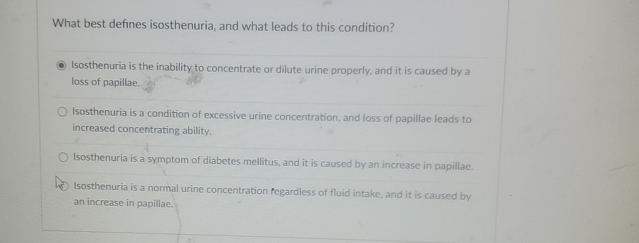 Solved What best defines isosthenuria, and what leads to | Chegg.com