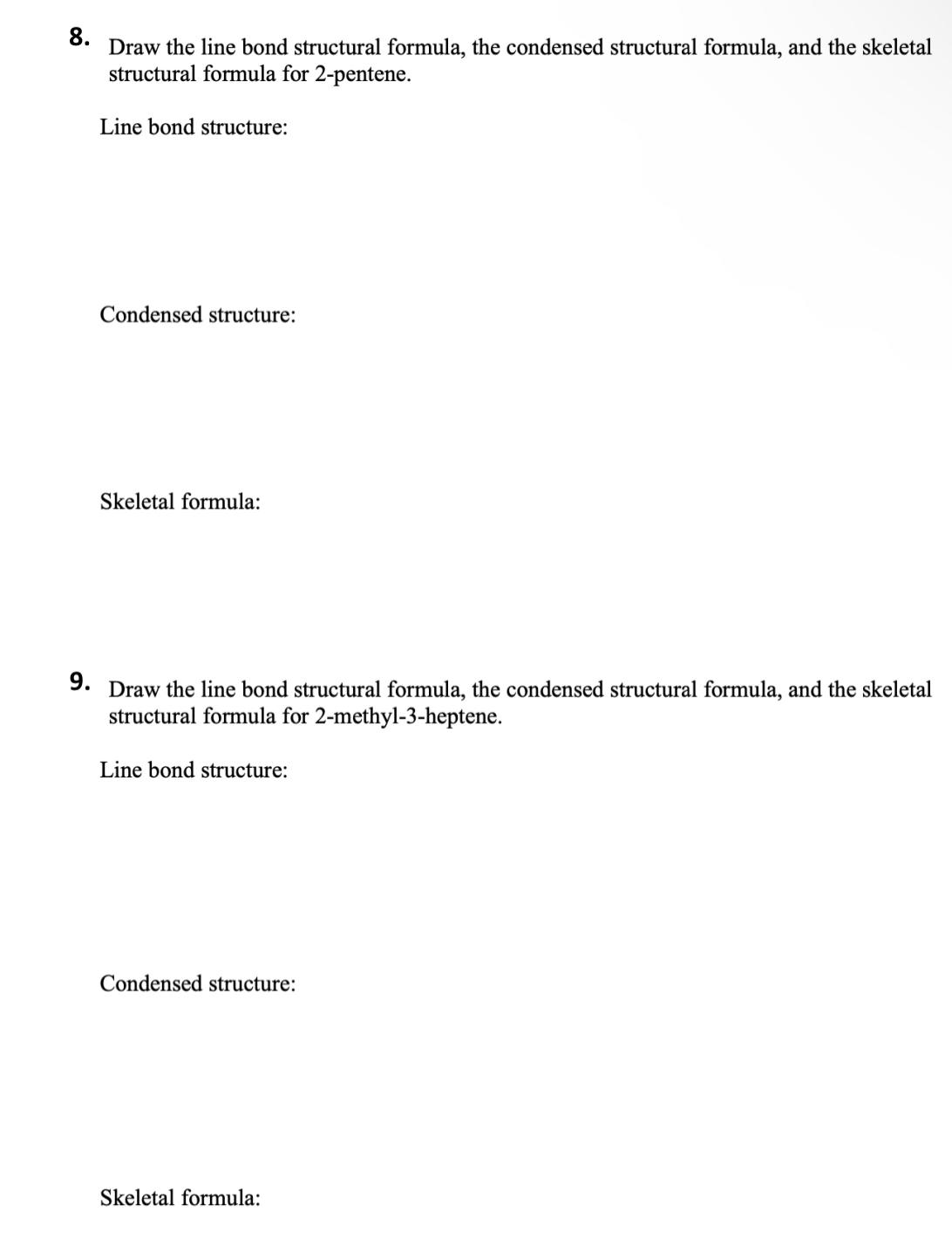 Solved Draw the line bond structural formula, the condensed | Chegg.com