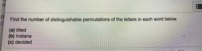 Solved le Find the number of distinguishable permutations of | Chegg.com