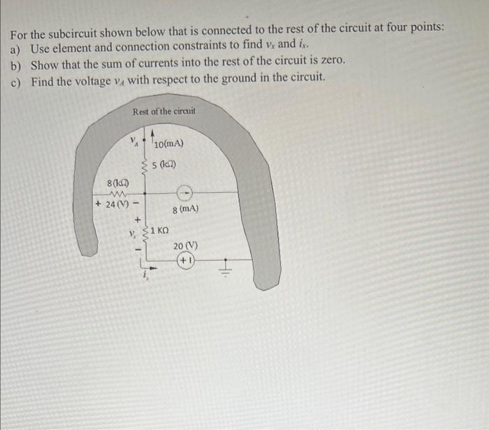 Solved For the subcircuit shown below that is connected to | Chegg.com
