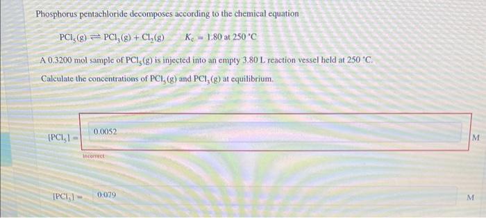 Solved Phosphorus pentachloride decomposes according to the | Chegg.com