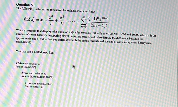 Solved Question V: The following is the series expansion | Chegg.com