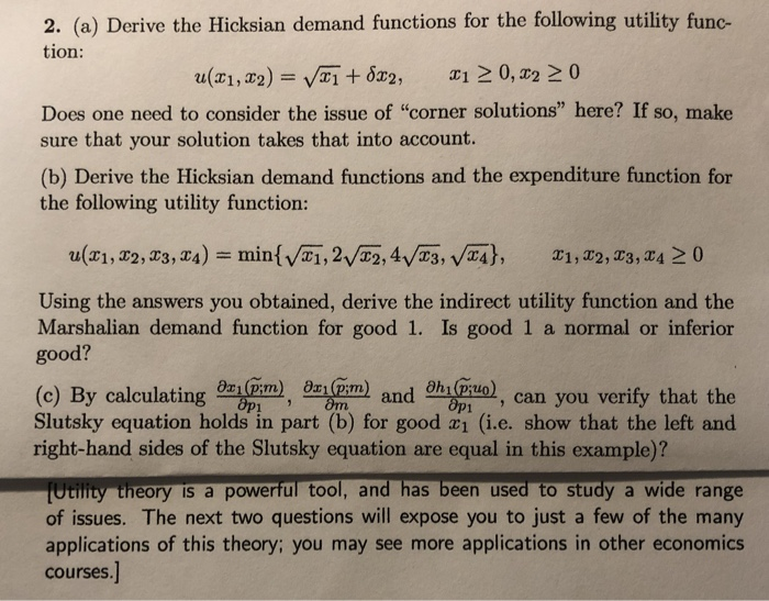 Solved 2. (a) Derive the Hicksian demand functions for the | Chegg.com