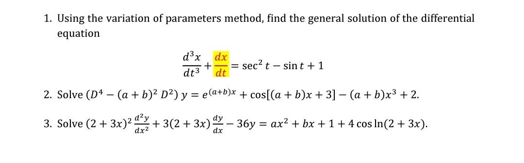 Solved 1. Using the variation of parameters method, find the | Chegg.com