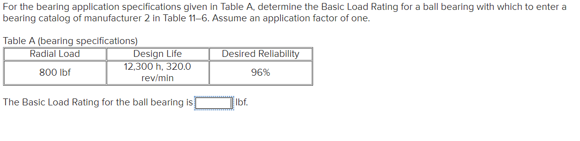 Solved For the bearing application specifications given in | Chegg.com