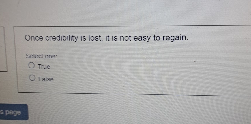 Solved Once credibility is lost, it is not easy to | Chegg.com