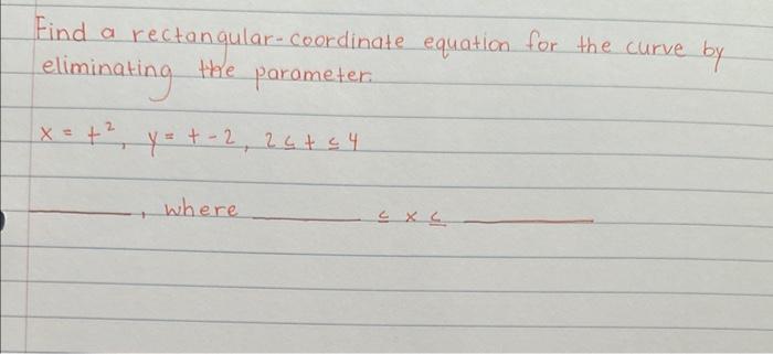 Solved Find a rectangular-coordinate equation for the curve | Chegg.com