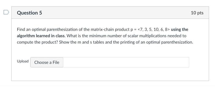 Find an optimal parenthesization of the matrix-chain | Chegg.com
