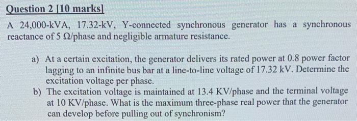 Solved Question 2 A 24,000-kVA, 17.32-kV, Y-connected | Chegg.com