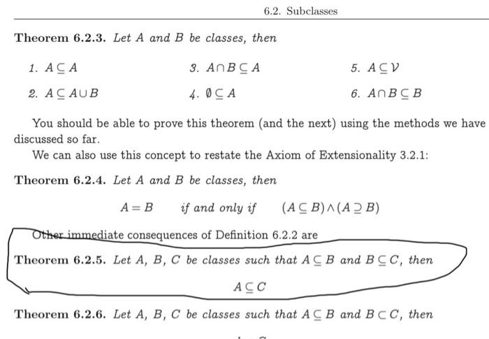 Solved Theorem 6.2.3. Let A and B be classes, then 1. A⊆A 3. | Chegg.com