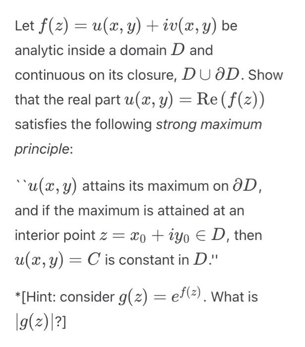 Solved Let f(z)=u(x,y)+iv(x,y) be analytic inside a domain D | Chegg.com