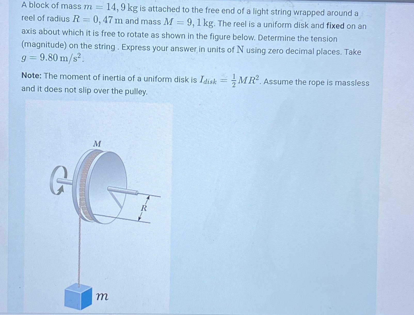 Solved A block of mass m=14,9kg ﻿is attached to the free end | Chegg.com