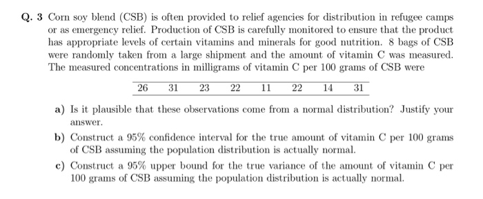 Solved Q. 3 Corn soy blend (CSB) is often provided to relief | Chegg.com