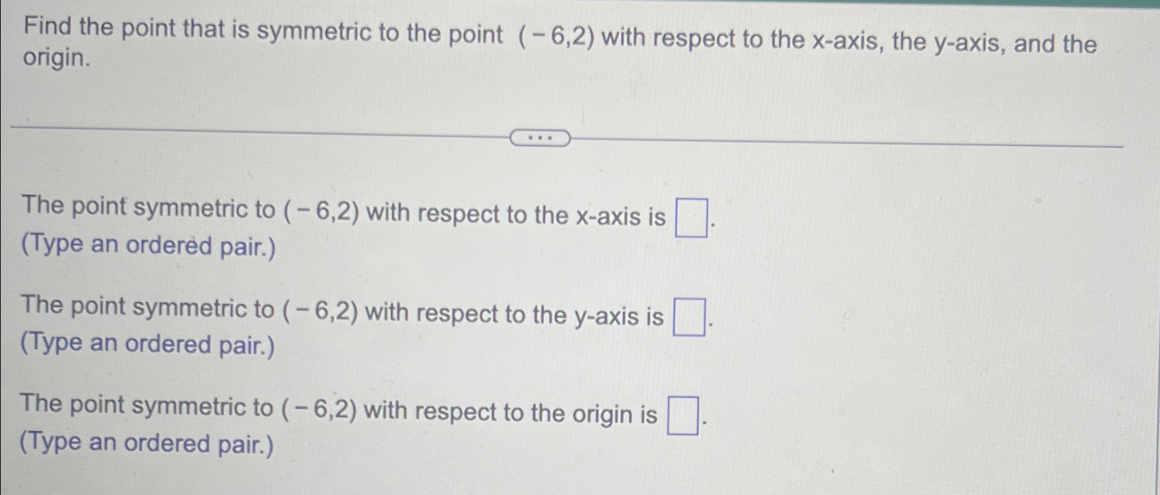 Find the point that is symmetric to the point (-6,2) | Chegg.com