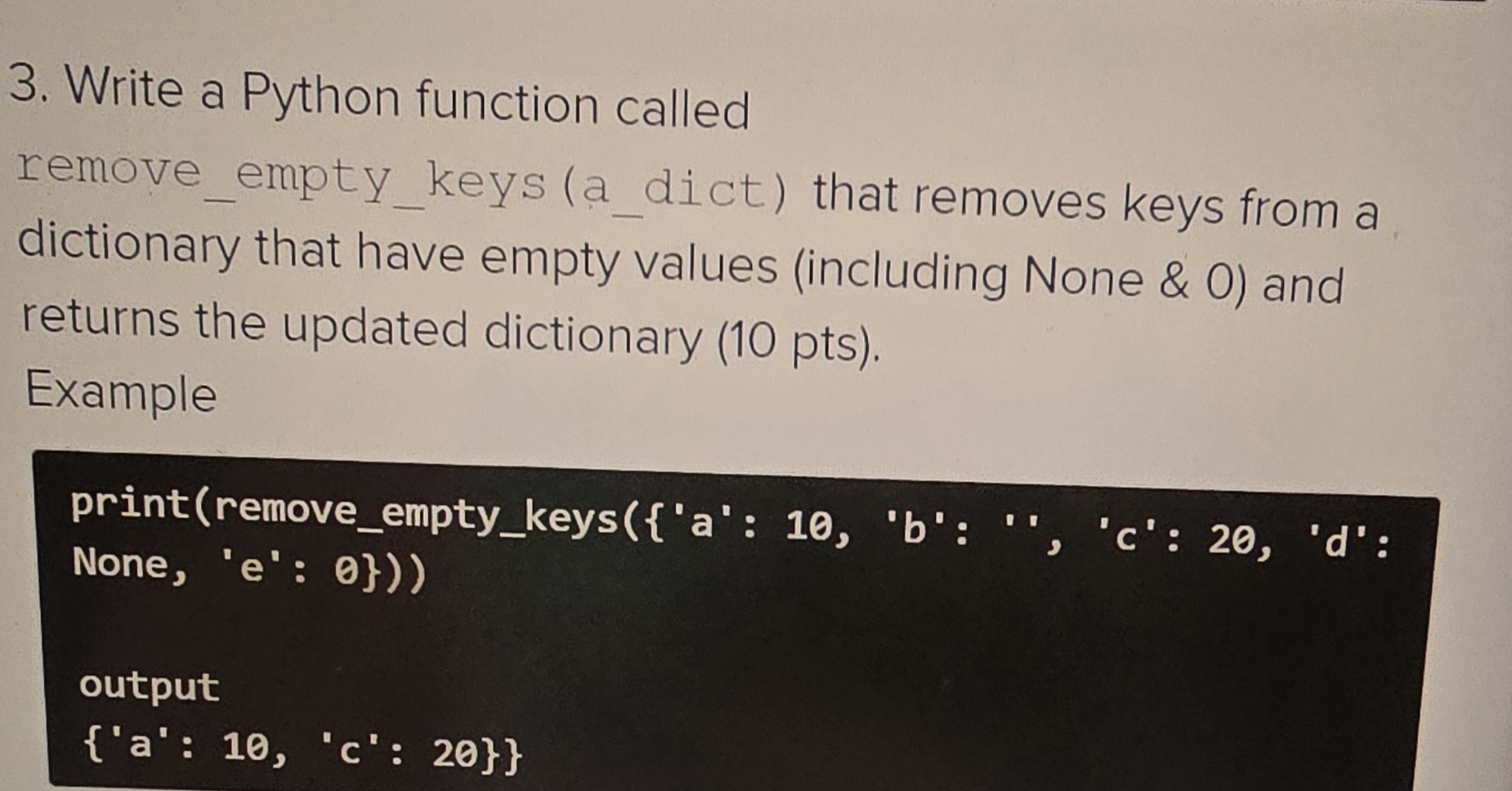 Solved Write a Python function calledremove_empty_keys | Chegg.com