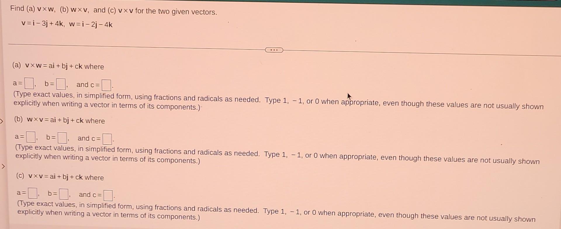 Solved Find (a) vxw, (b) wxv, and (c) vxv for the two given | Chegg.com