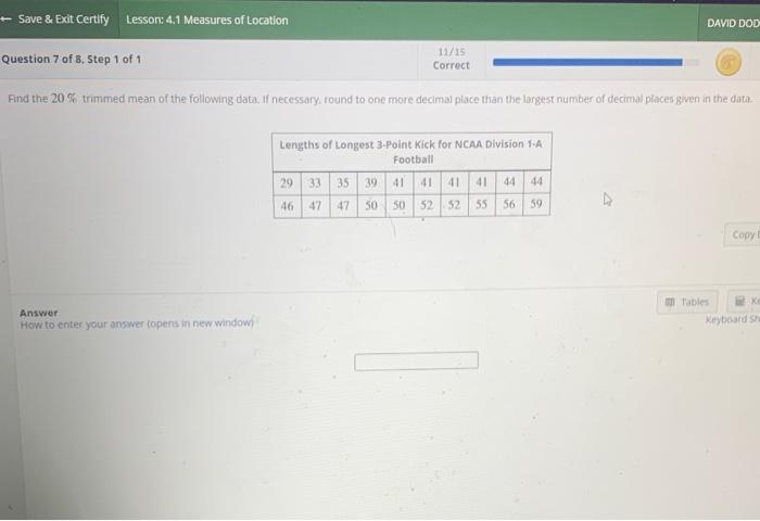 Solved Save & Exit Certify Lesson: 4.1 Measures of Location | Chegg.com