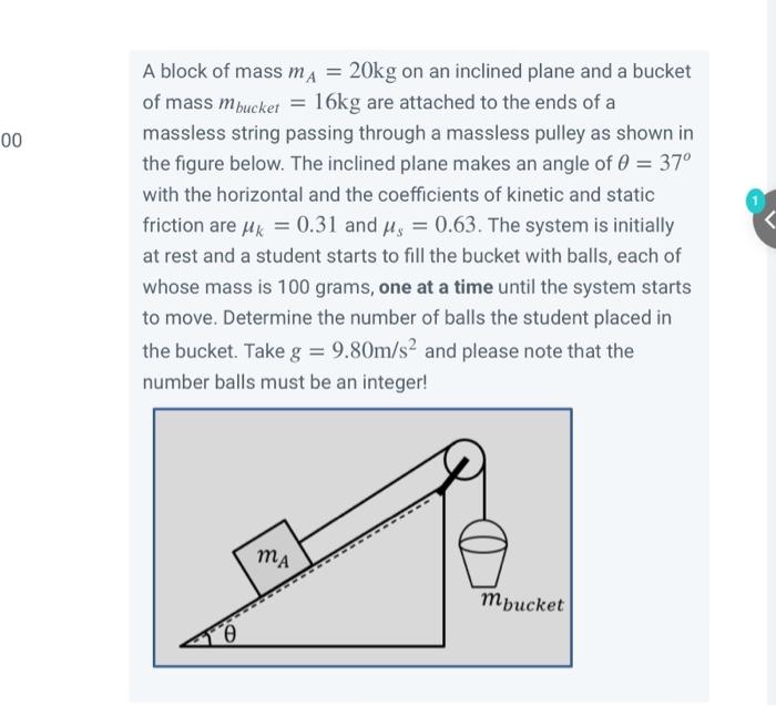 Solved A block of mass mA=20 kg on an inclined plane and a | Chegg.com