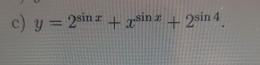 Solved c) ﻿differentiate y=2sinx+xsinx+2sin4. | Chegg.com