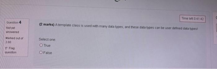 (2 marks) A template class is used with many data | Chegg.com