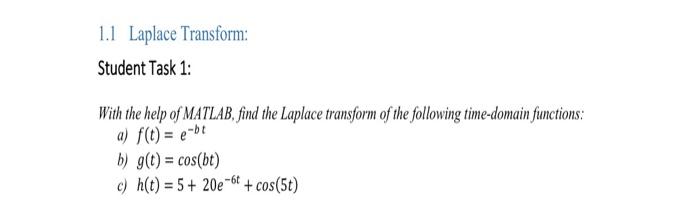 Solved 1.1 Laplace Transform: Student Task 1: With the help | Chegg.com