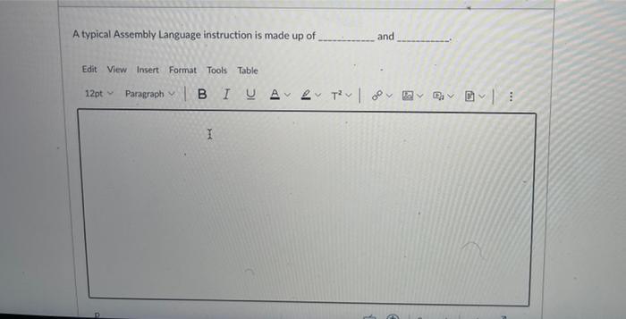 Solved A typical Assembly Language instruction is made up of | Chegg.com