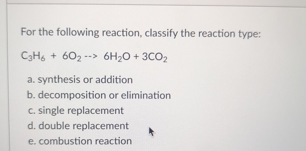 Solved For the following reaction, classify the reaction | Chegg.com