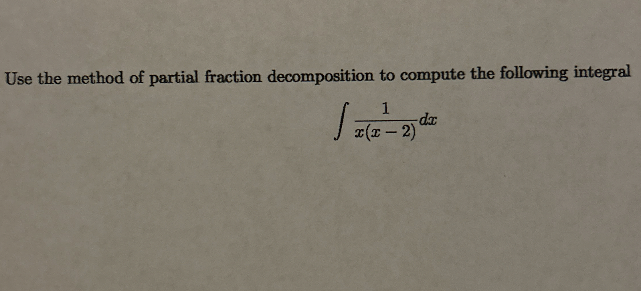 Solved Use the method of partial fraction decomposition to | Chegg.com