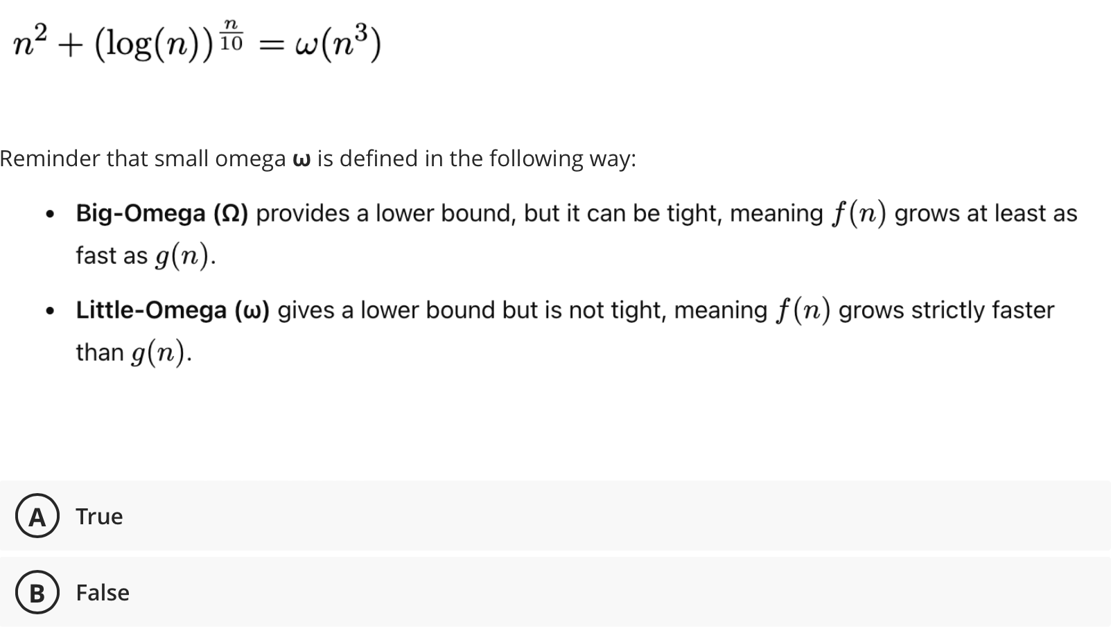 Solved n2+(log(n))n10=ω(n3)Reminder that small omega ωΩ f(n) | Chegg.com